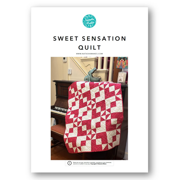 INSTRUCTIONS: 'Sweet Sensation' Quilt Pattern: PRINTED VERSION – Natasha Makes
