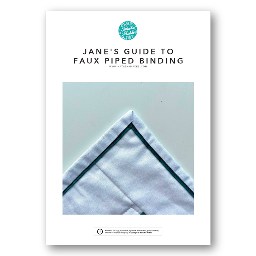 INSTRUCTIONS: Jane's Guide to Faux Piped Binding / Quilt Finishing: PR – Natasha Makes