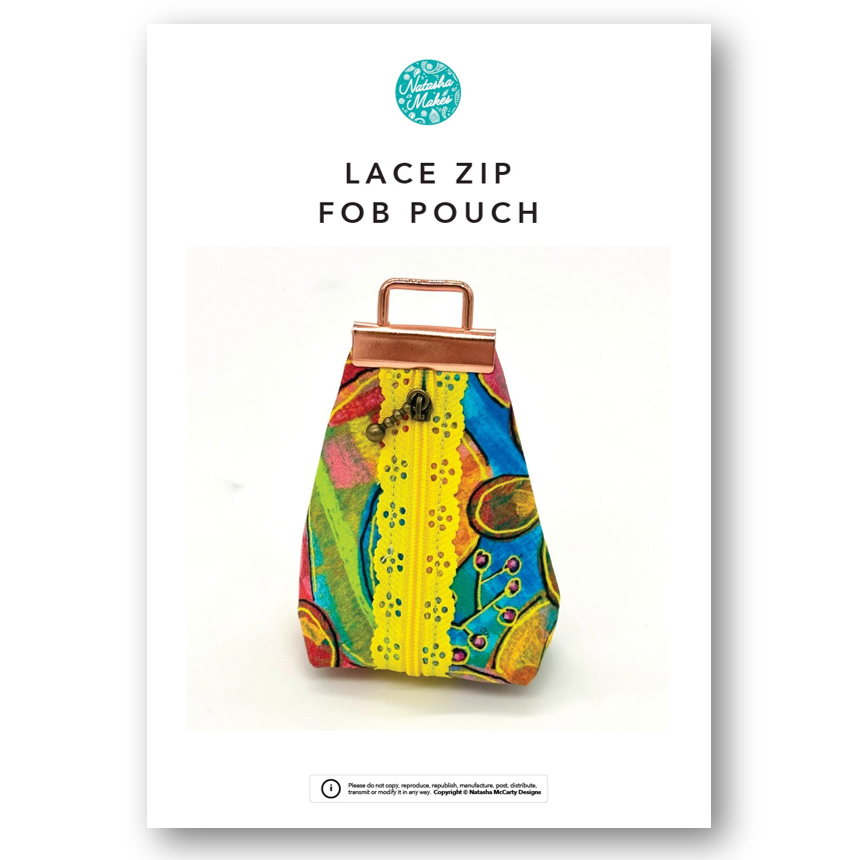 INSTRUCTIONS: Lace Zip Fob Pouch: PRINTED VERSION – Natasha Makes