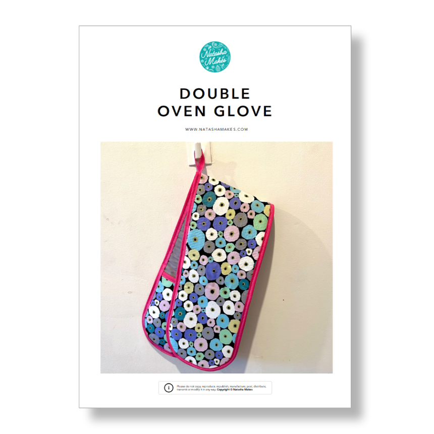 INSTRUCTIONS: Double Oven Glove: PRINTED VERSION – Natasha Makes