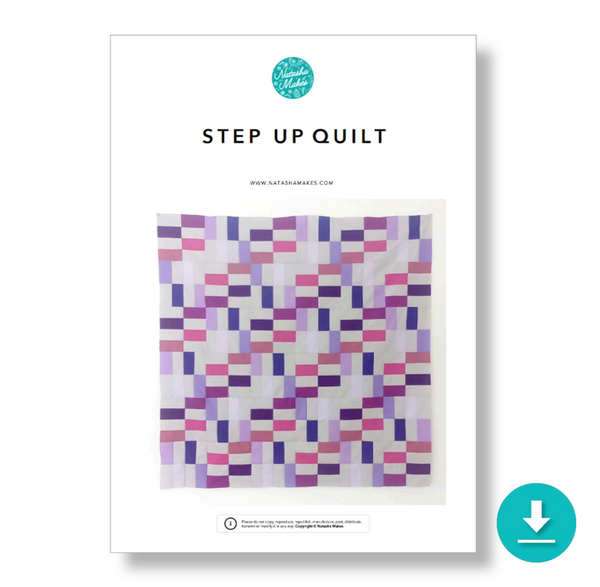 INSTRUCTIONS: 'Step Up' Quilt Pattern: DIGITAL DOWNLOAD – Natasha Makes
