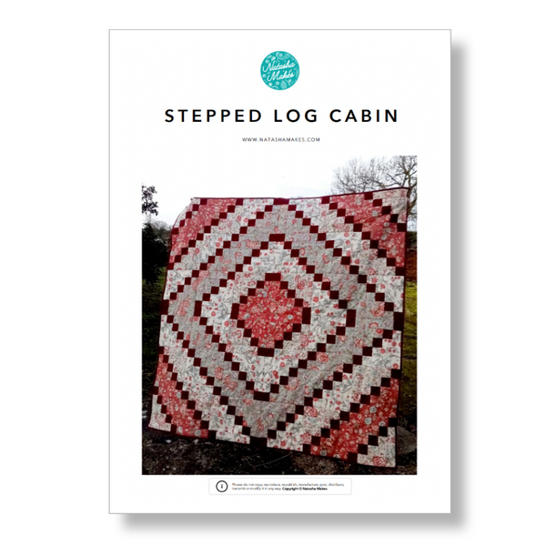 INSTRUCTIONS: 'Stepped Log Cabin' Pattern: PRINTED VERSION – Natasha Makes